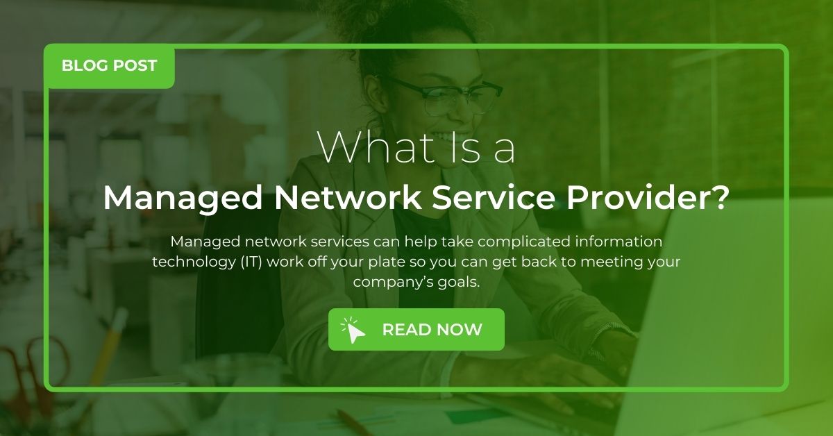 What is a Managed Network Service Provider? 4 Main Benefits