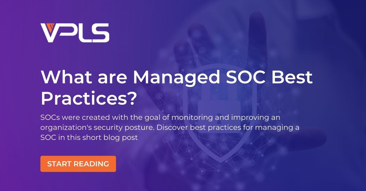 What are Managed SOC Service Best Practices